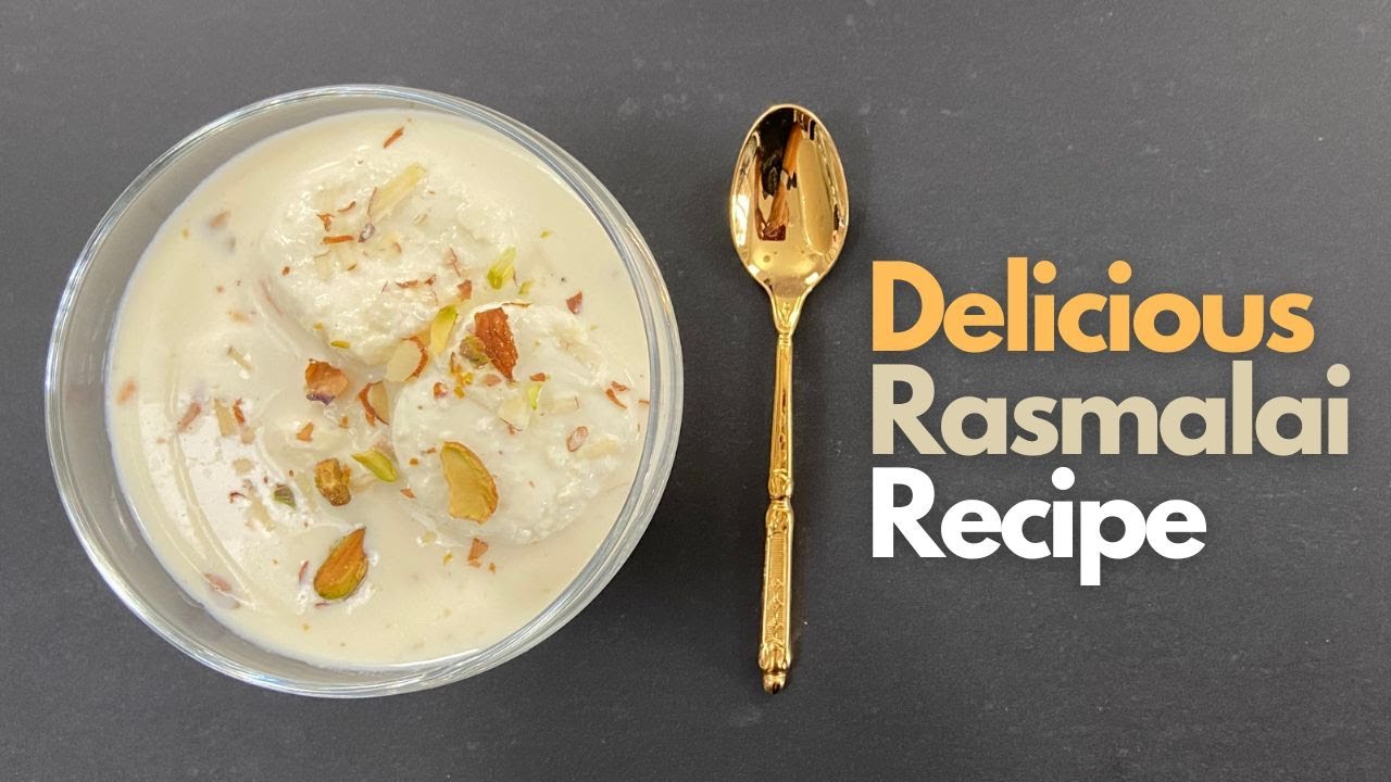 Rasmalai Recipe | How to Make Rasmalai | Soft Ras Malai Recipe - YouTube