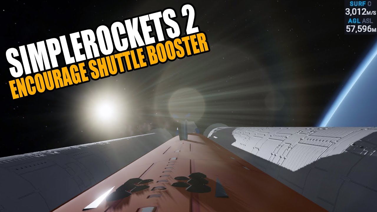 SimpleRockets 2 | Encourage Shuttle Orbital Test 2 - Booster Landing ...