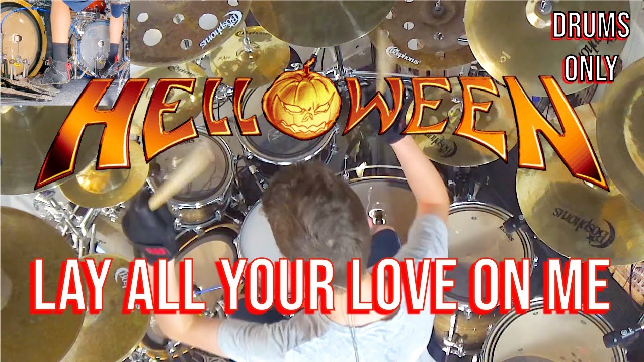 HELLOWEEN - LAY ALL YOUR LOVE ON ME | DRUMS ONLY - YouTube