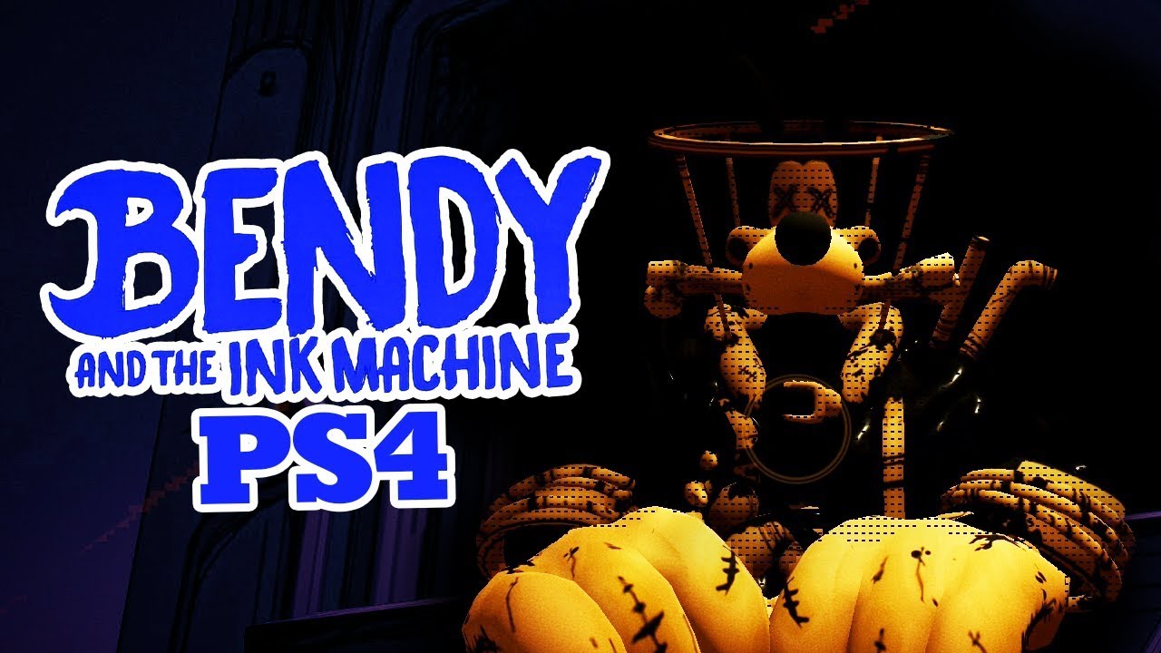 BENDY AND THE INK MACHINE PS4 | Bendy Chapter 4 - YouTube