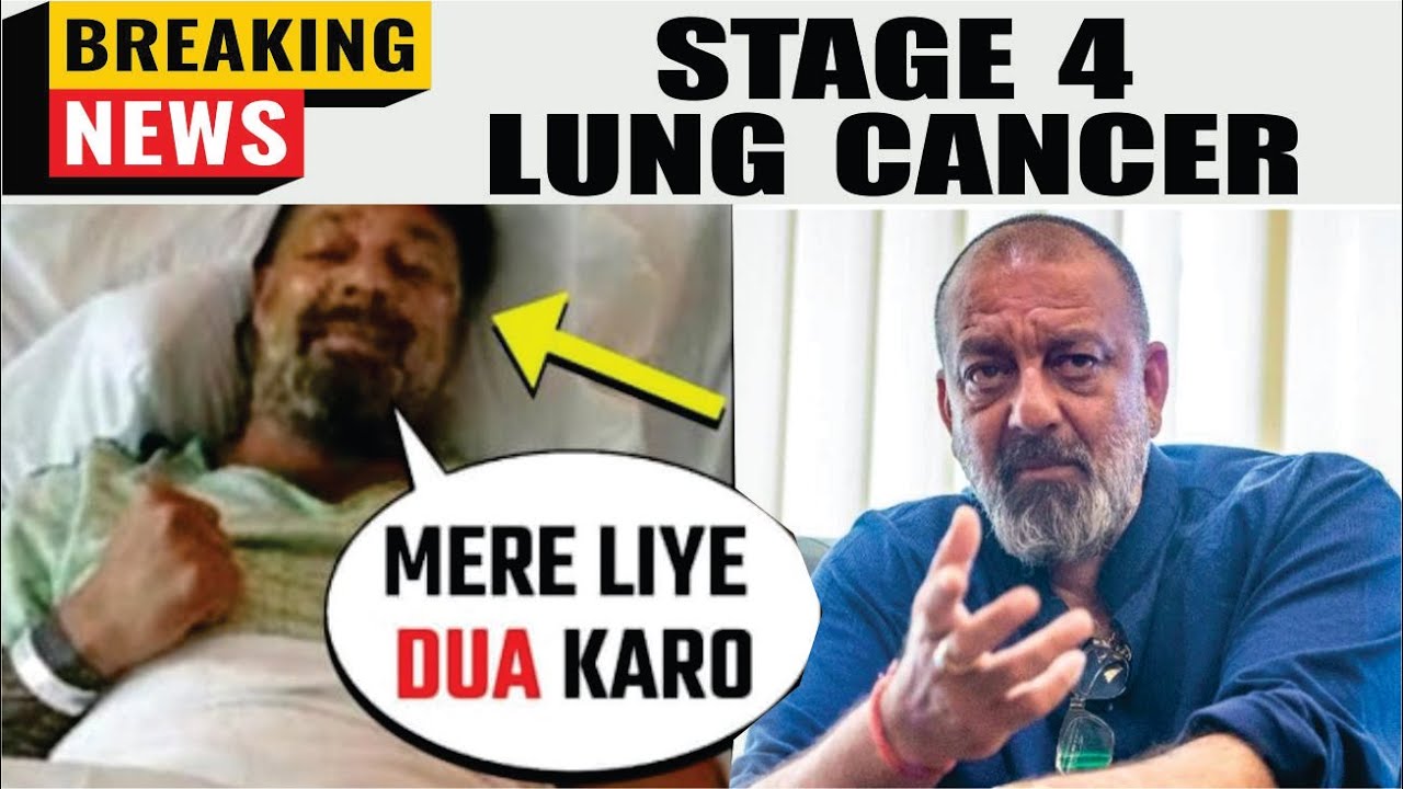 Sanjay Dutt Diagnosed with Stage 4 Lung Cancer | Sanjay Dutt Cancer ...