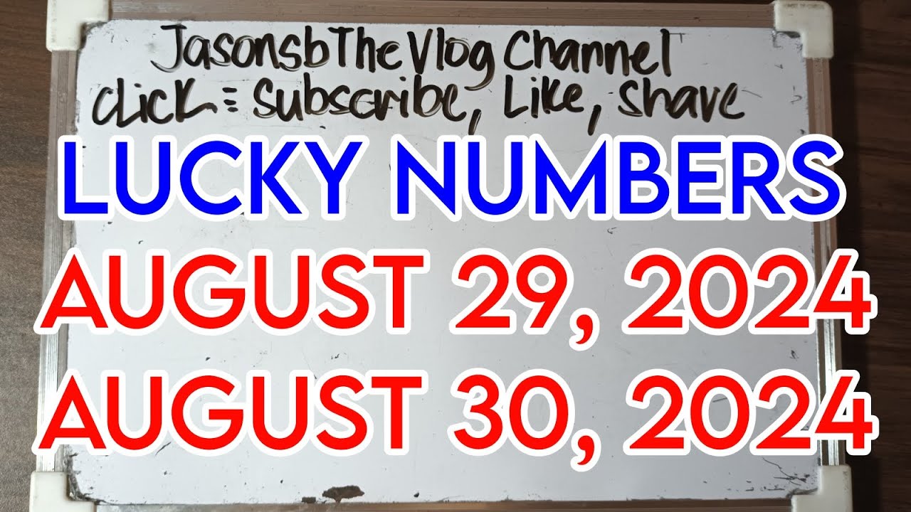 LUCKY NUMBERS/ AUGUST 29, 2024 & AUGUST 30, 2024. - YouTube