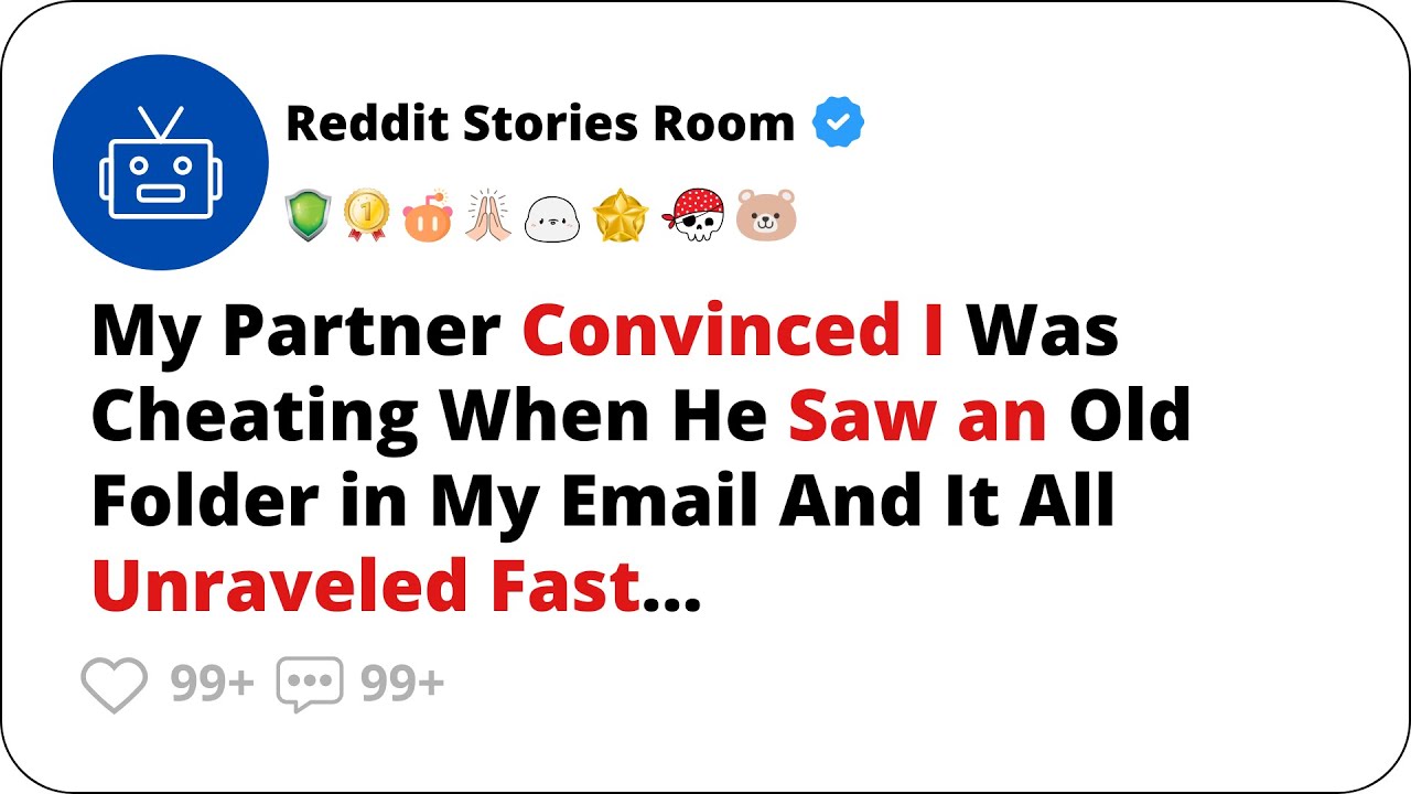 My Partner Convinced I Was Cheating When He Saw an Old Folder in My ...