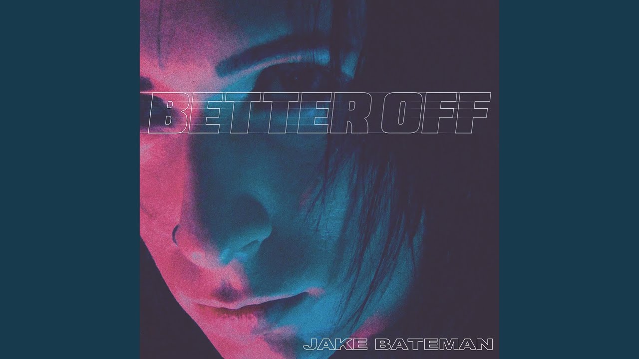 Better Off - YouTube