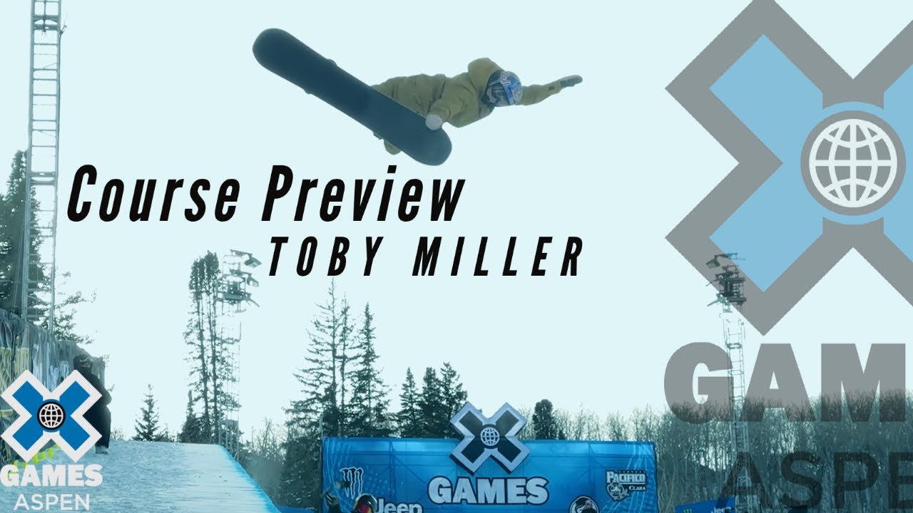 TOBY MILLER: Monster Energy Men’s Snowboard SuperPipe Course Preview ...