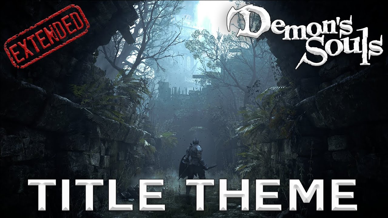 Demon's Souls: Title Theme (Extended) - YouTube