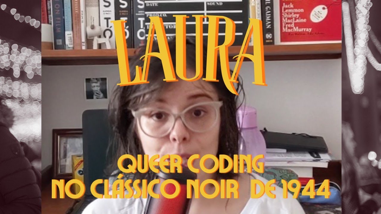 O Queer Coding em Laura (1944): Uma Análise do Clássico do Cinema Noir 🎥🏳️‍🌈 - YouTube