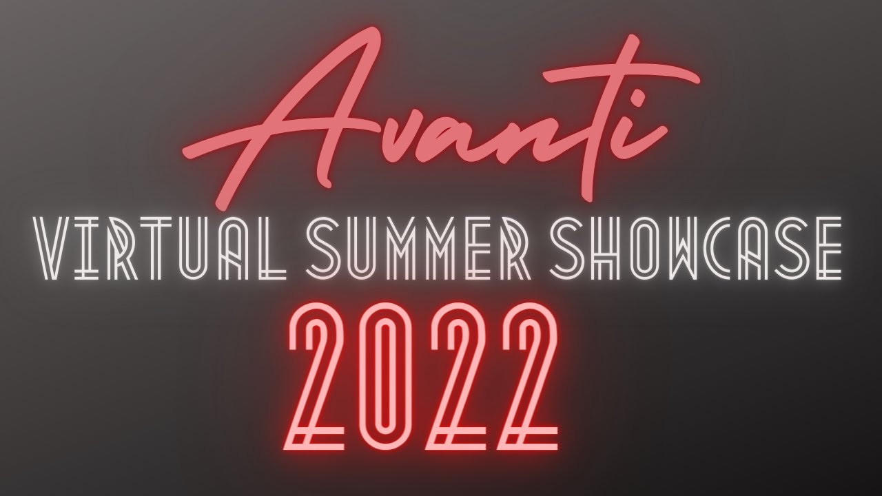 2022 Avanti Virtual Summer Showcase - YouTube
