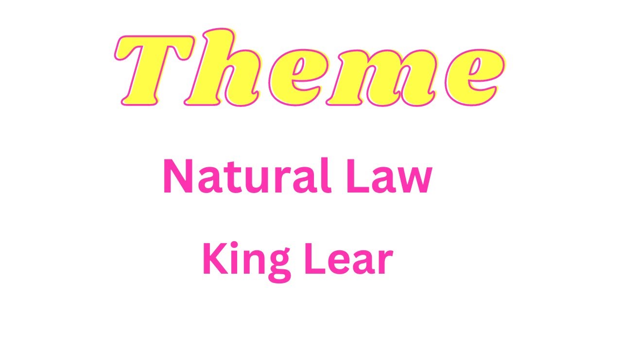 Theme of Nature Law in King Lear | Themes of King Lear by William ...