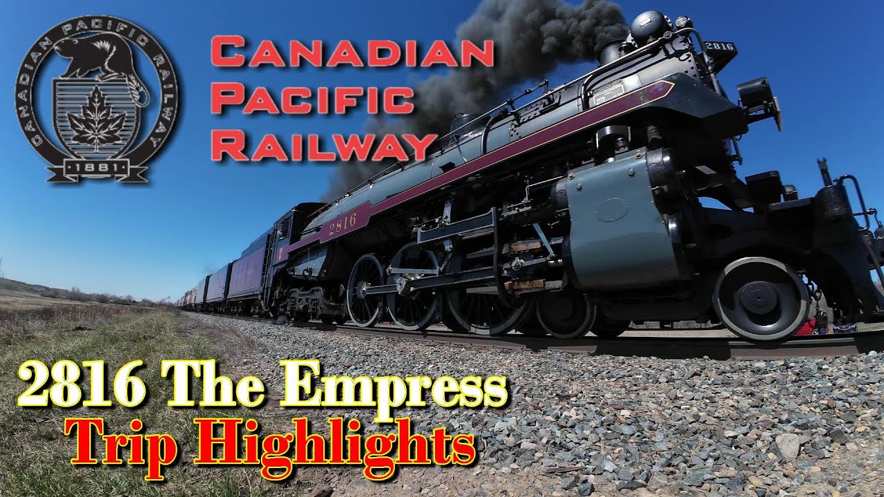 2816 the Empress Canadian Highlights - YouTube