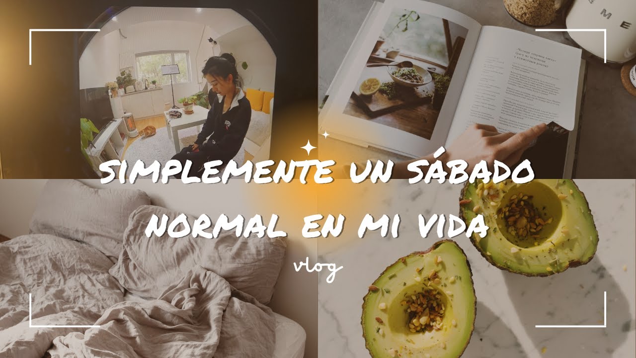 Simplemente un sábado normal en mi vida | primer vlog en español 😳 un sábado productivo - YouTube