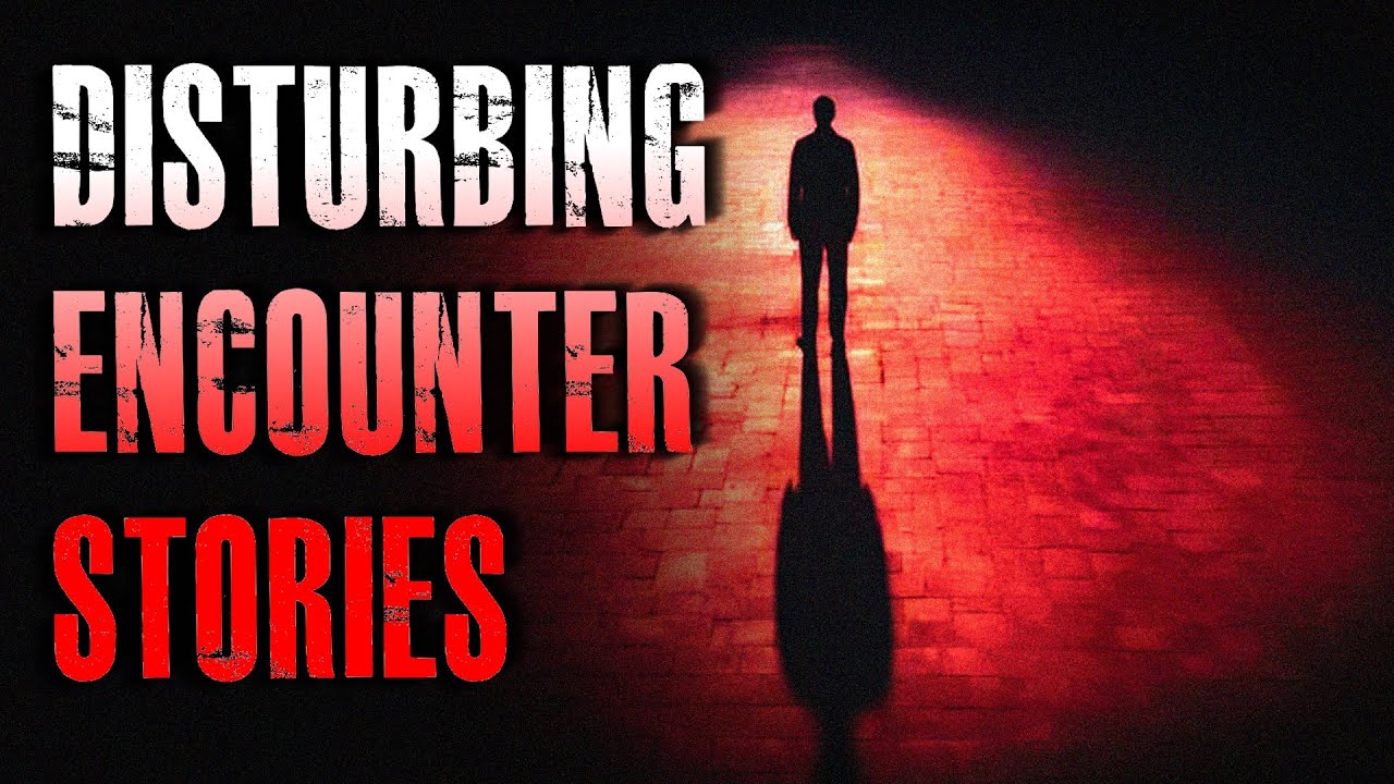 3 TRUE Disturbing Encounter Stories | True Scary Stories - YouTube