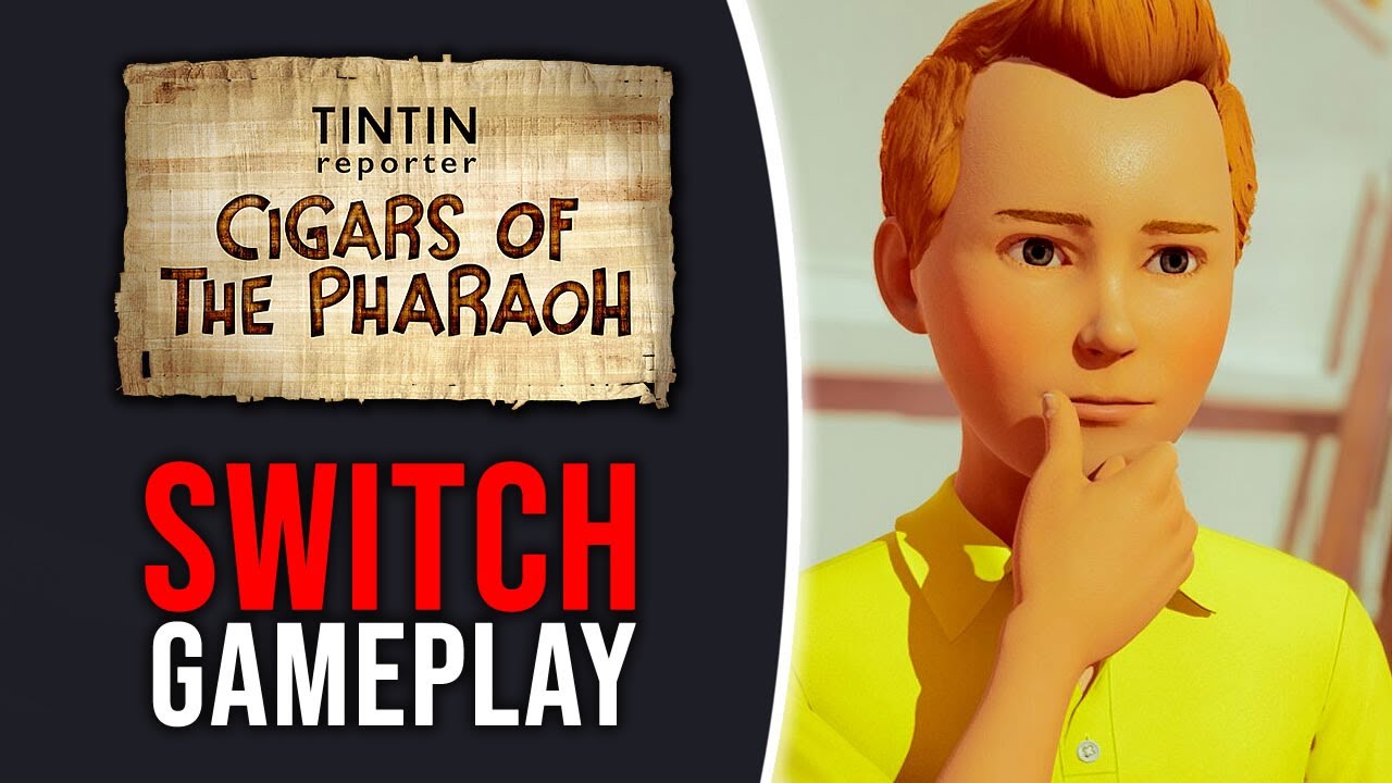 Tintin Reporter: Cigars of the Pharaoh - Nintendo Switch Gameplay - YouTube