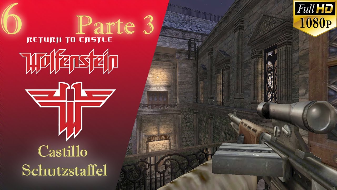 Return to Castle Wolfenstein, PC, MISION 6, PARTE 3, Español, 1080p ...