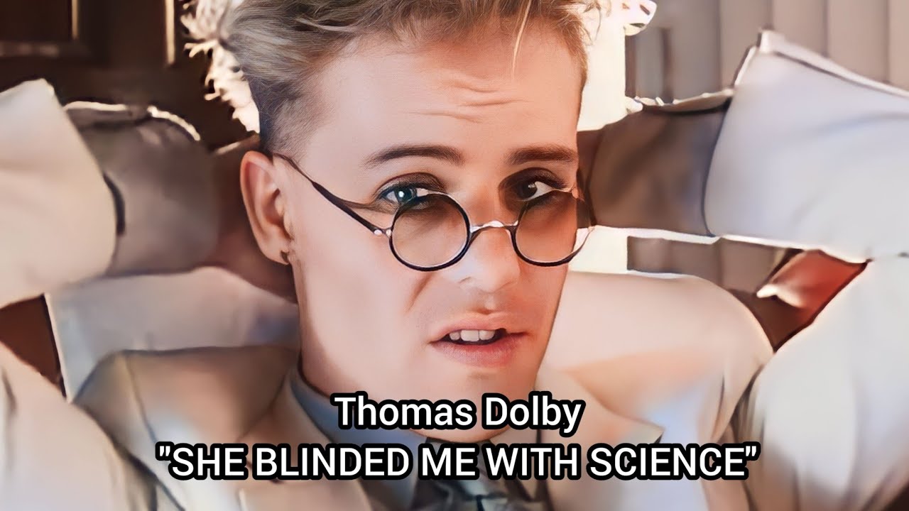 ANOS 80's 🎵 THOMAS DOLBY 🎶 SHE BLINDED ME WITH SCIENCE (1982) - YouTube
