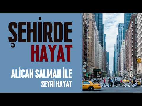 Seyri Hayat - Şehirde Hayat