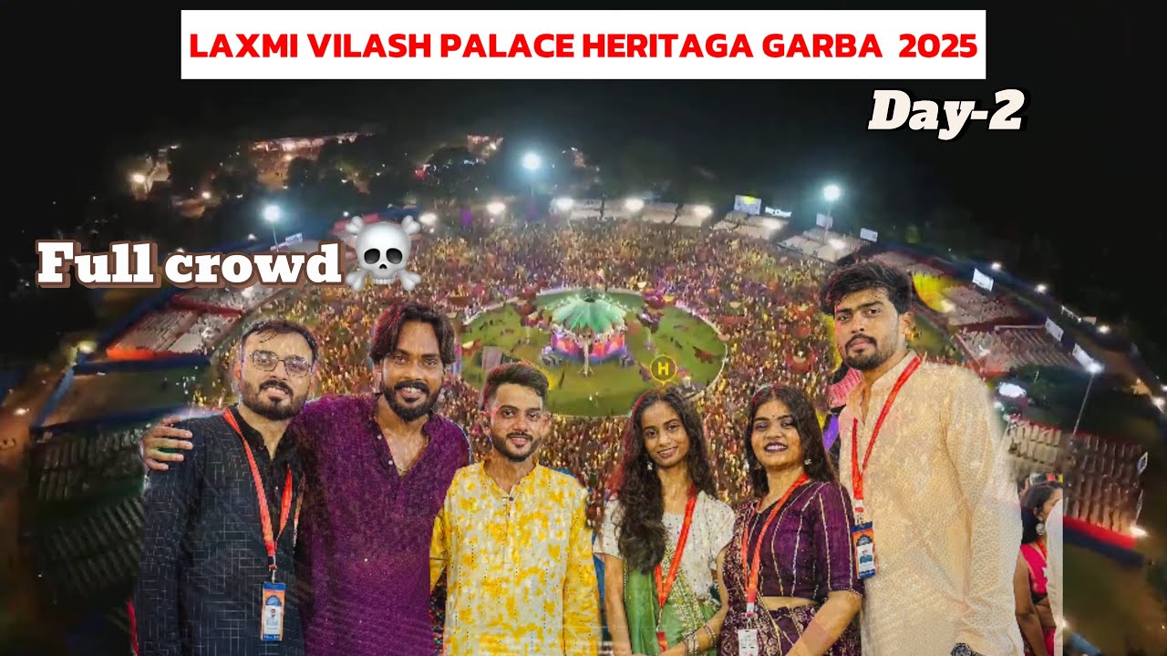 BEST GARBA OF VADODARA | LAXMI VILAS PALACE HERITAGE GARBA 2025 | LVP ...
