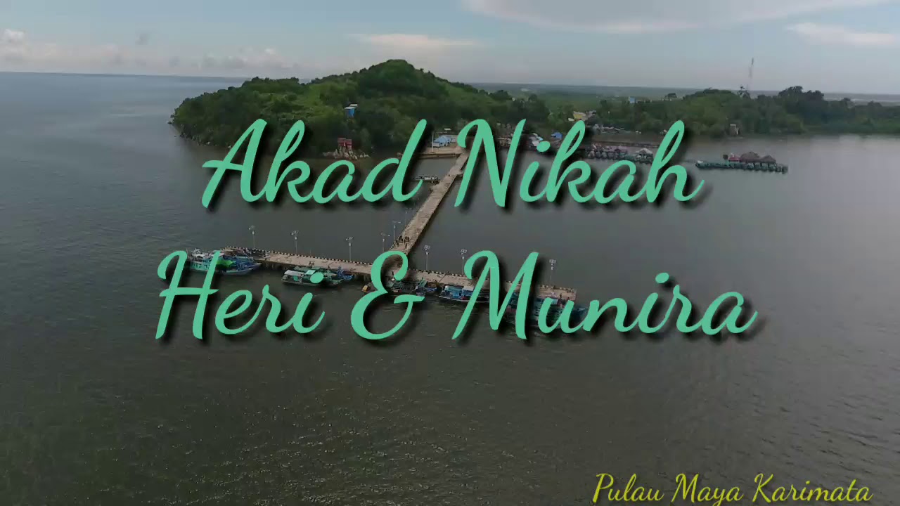 Pulau Maya Karimata Mengikat Janji - YouTube