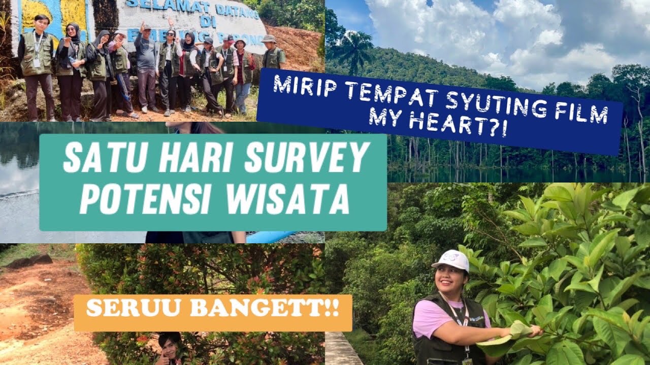 MSIB Journey🌳👣 | SEHARIAN SURVEY POTENSI WISATA | tempatnya mirip lokasi syuting film My heart🛶 ...