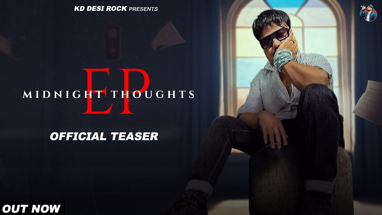 KD DesiRock : EP - Midnight Thoughts (Official Teaser) Ghanu Music ...