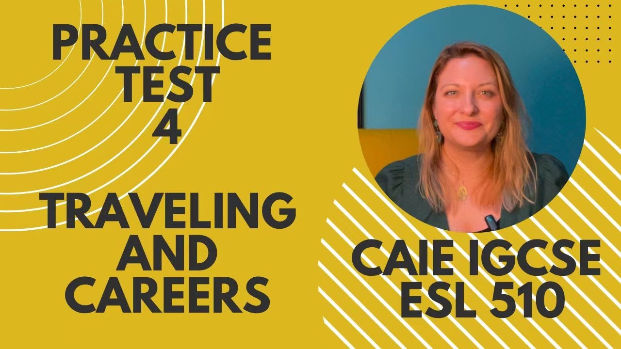 IGCSE ESL 510 Practice Speaking Test 4: Traveling and Careers - YouTube
