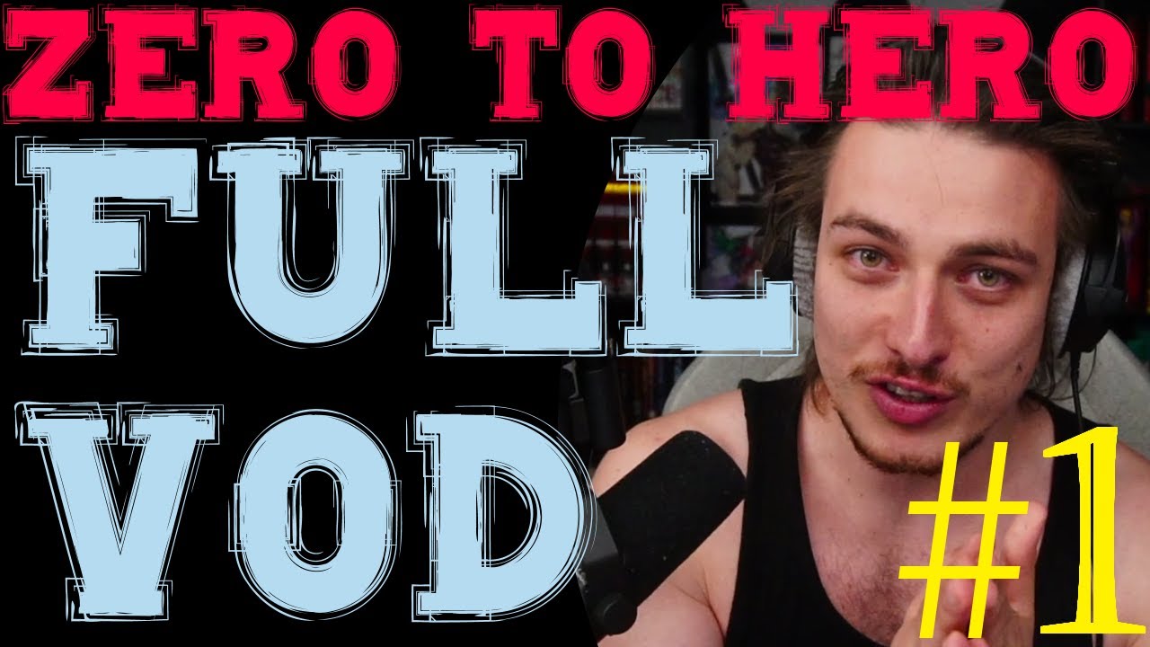 ZERO TO HERO FULL VOD #1 - YouTube