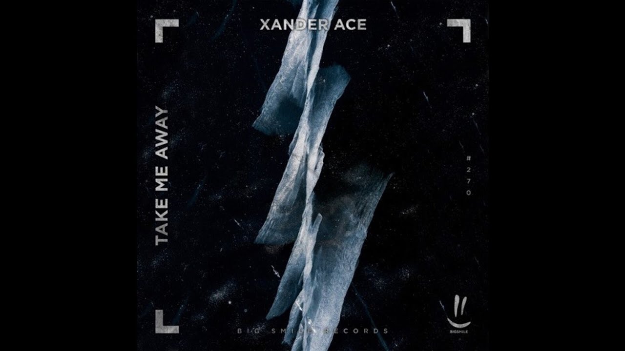 |Future Rave| Xander Ace - Take Me Away (Extended Mix) - YouTube