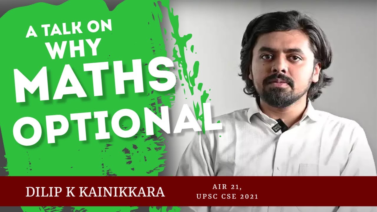Insights on Maths Optional | Dilip K Kainikkara | AIR 21, 2021 CSE ...