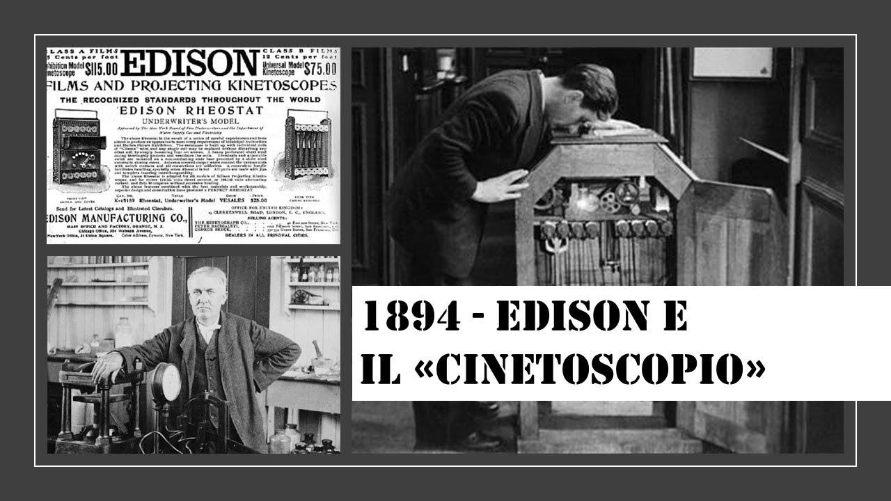1894 - La nascita delle serie a puntate sul CINETOSCOPIO di Edison - Ep ...