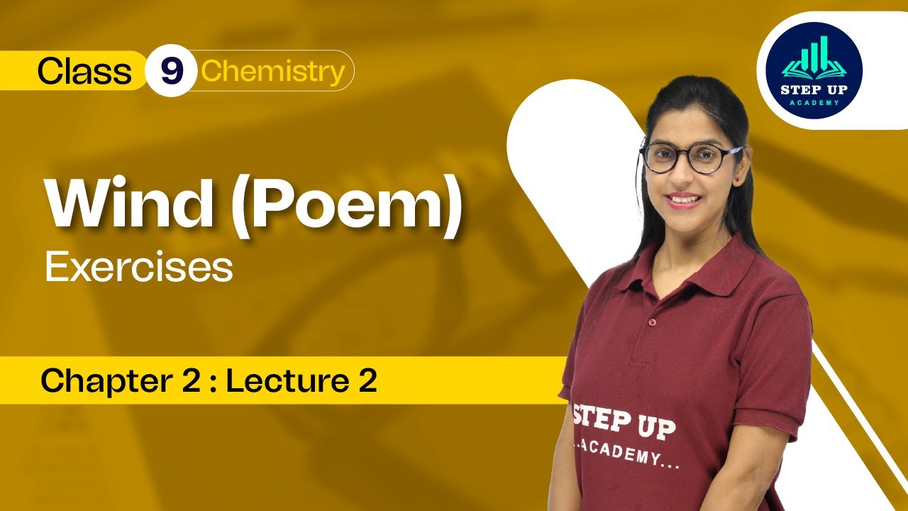 Wind (Poem) - Exercises Chapter 2 (L2) | Class 9 English (Moments ...