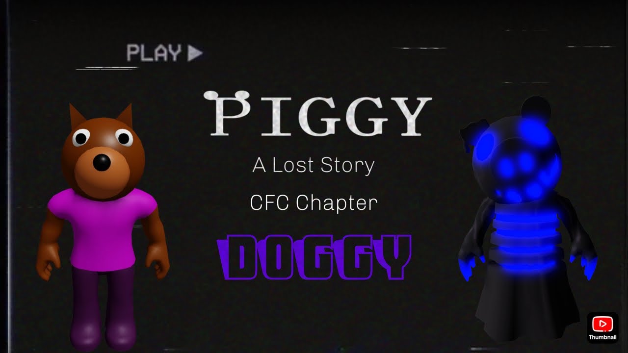 Piggy A Lost Story CFC chapter:Doggy - YouTube