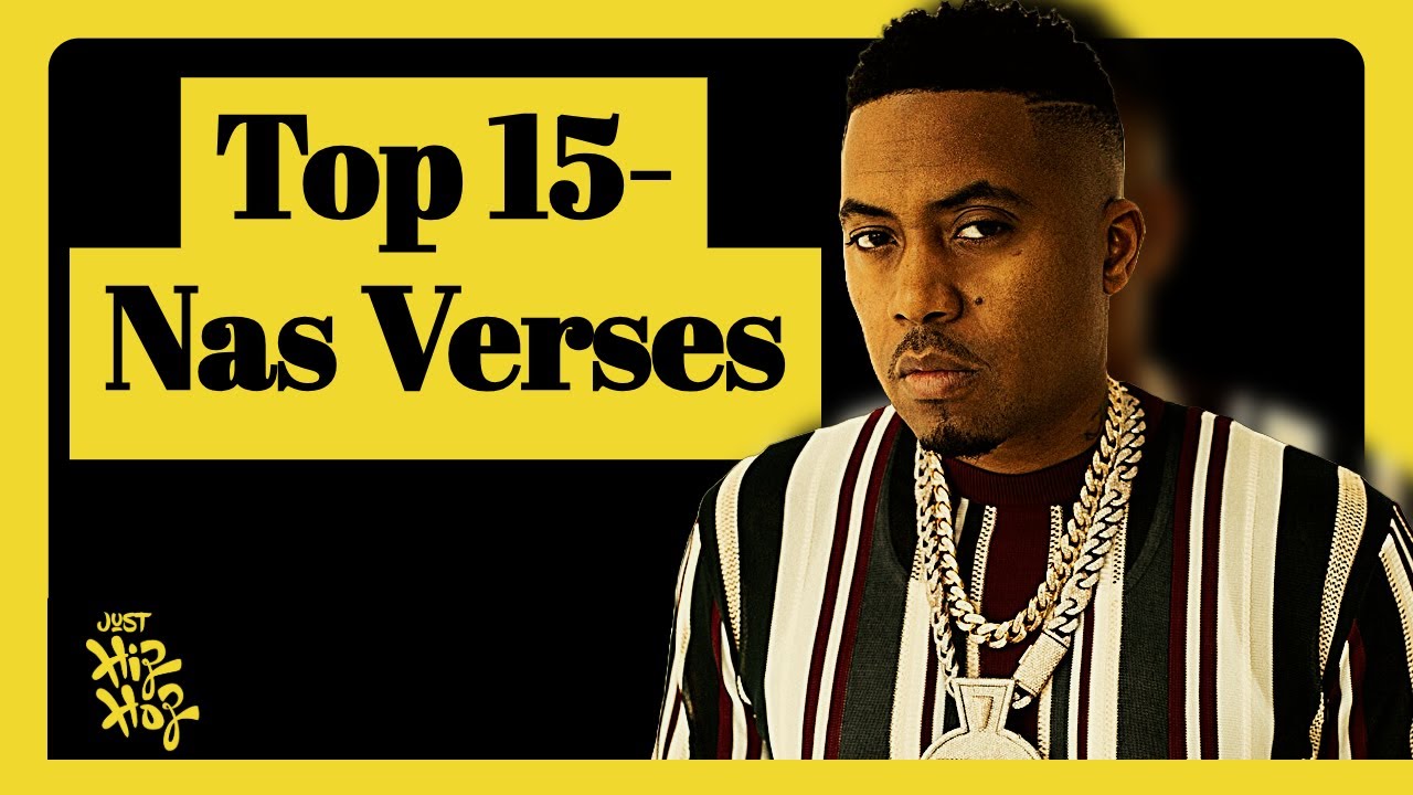 Top 15 - Best Nas Verses Of All Time (With Lyrics) (Ranked) - YouTube