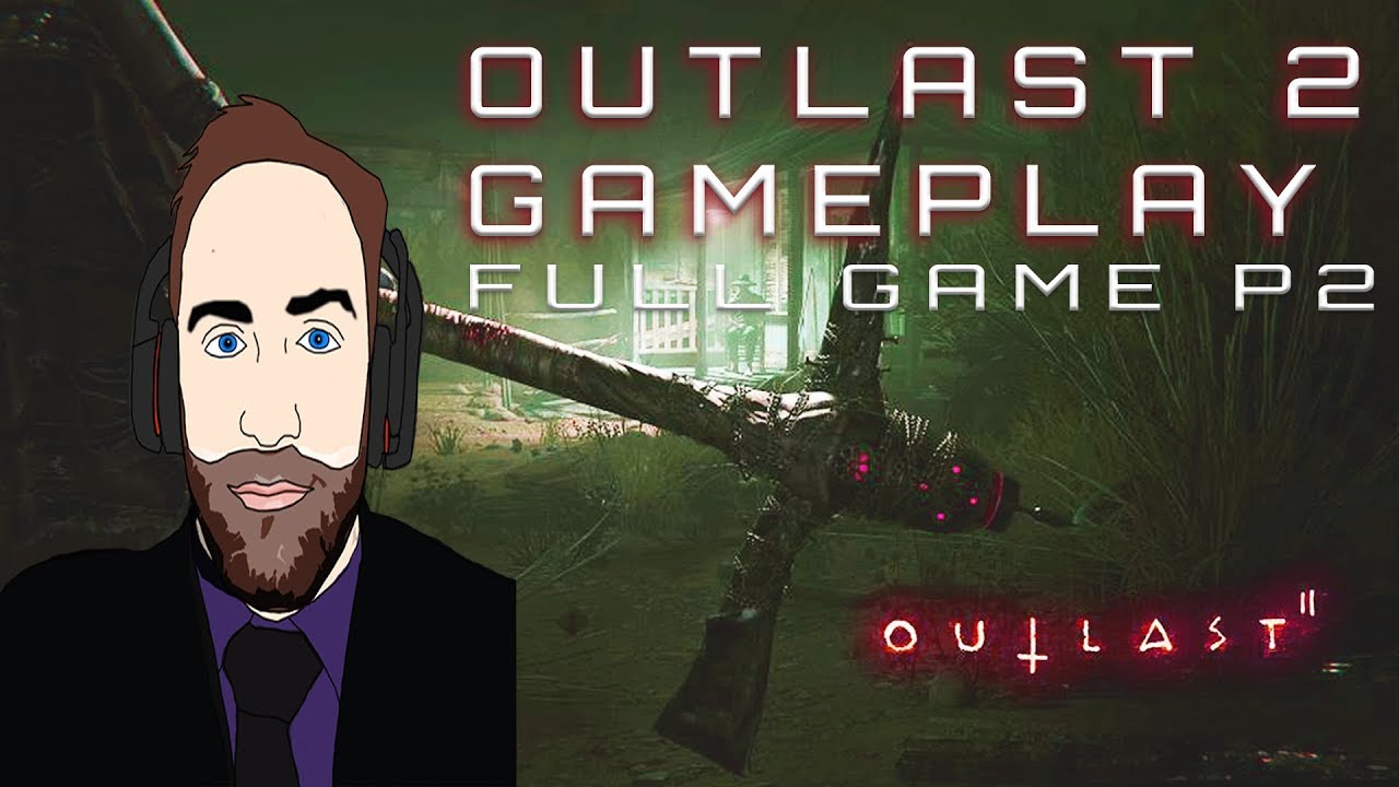 OUTLAST 2: GAME PLAY - Full Game Part 2 - YouTube
