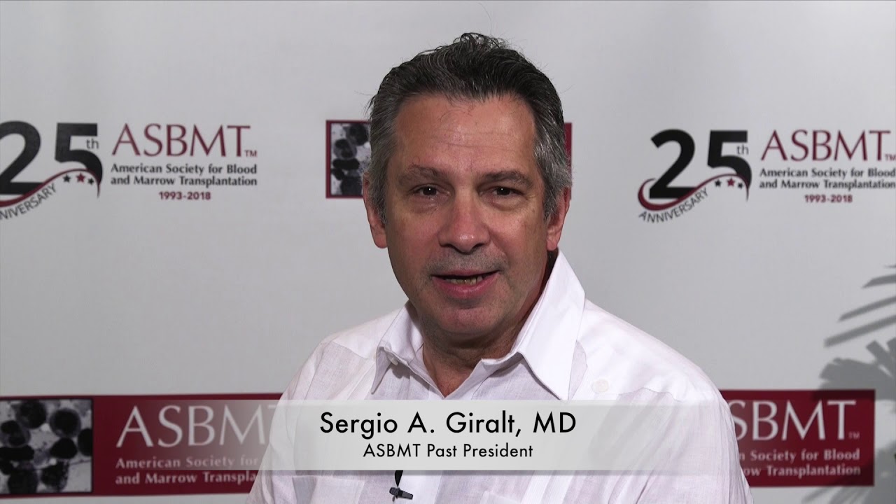 Sergio Giralt, MD, invites you to to celebrate ASBMT's 25th Anniversary ...