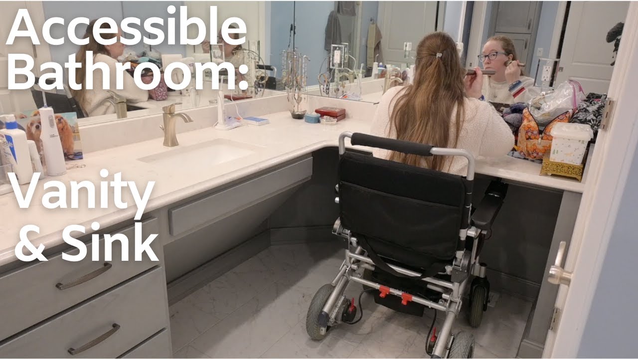 My Accessible Bathroom: Vanity & Sink - YouTube