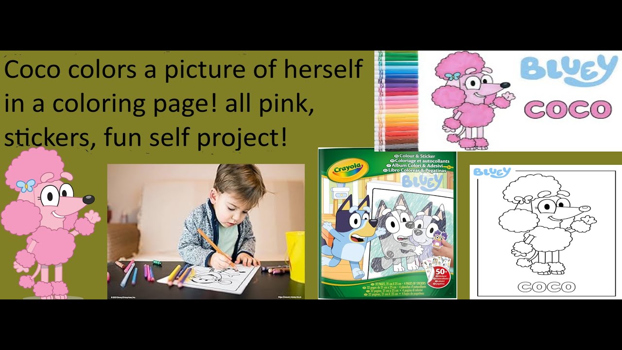 Coco colors herself in the Crayola Bluey color and sticker book! - YouTube