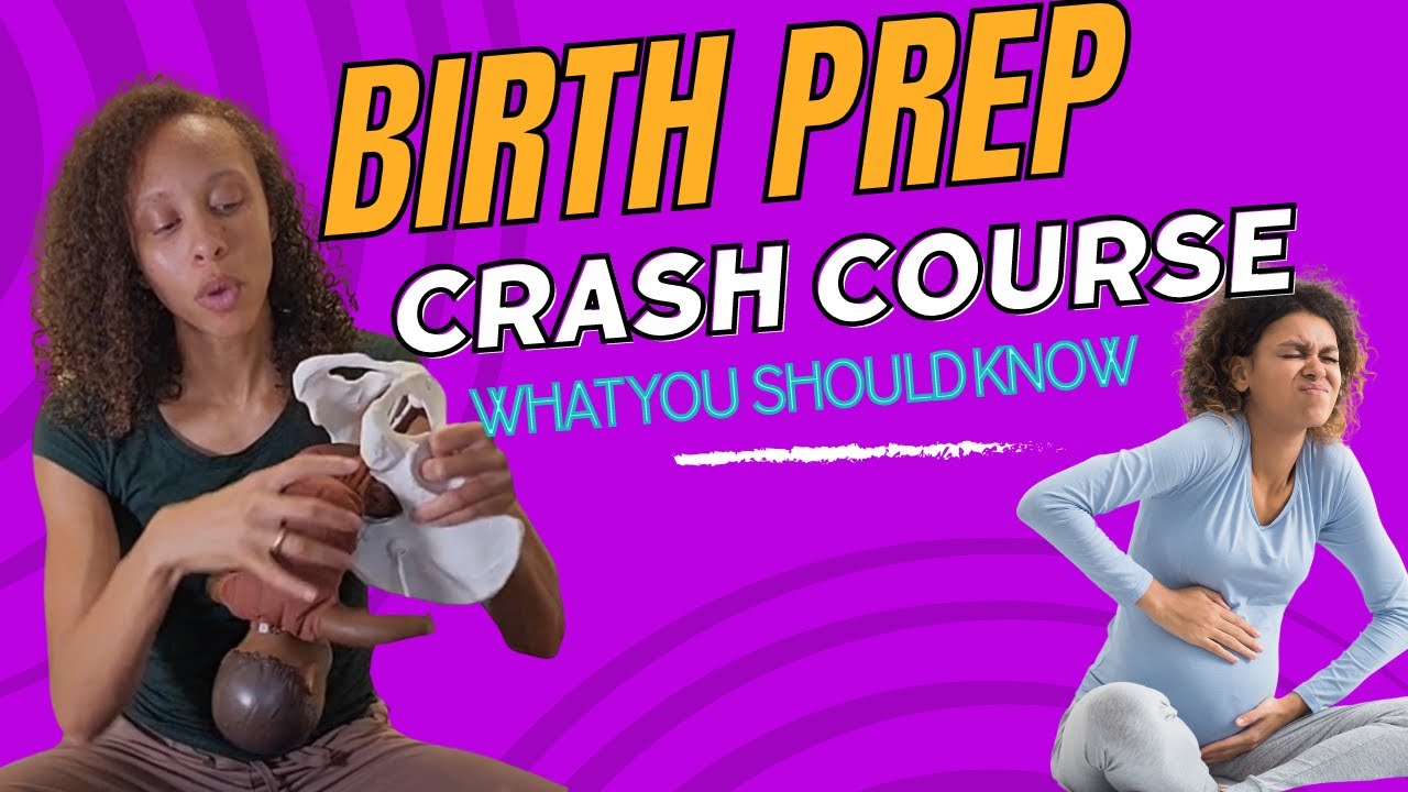Birth Prep Crash Course - YouTube