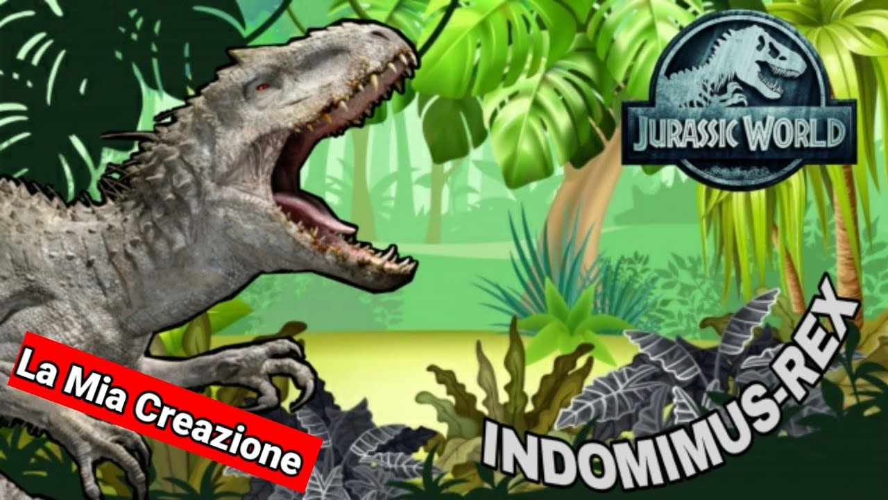 LA MIA CREAZIONE: INDONIMUS-REX (JURASSIC WORLD) - YouTube