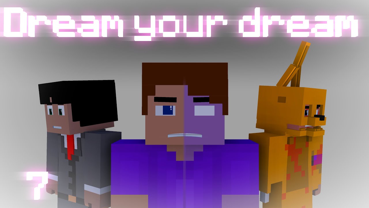 Minecraft animation "Dream your dream" [song by TryHardNinja] - YouTube