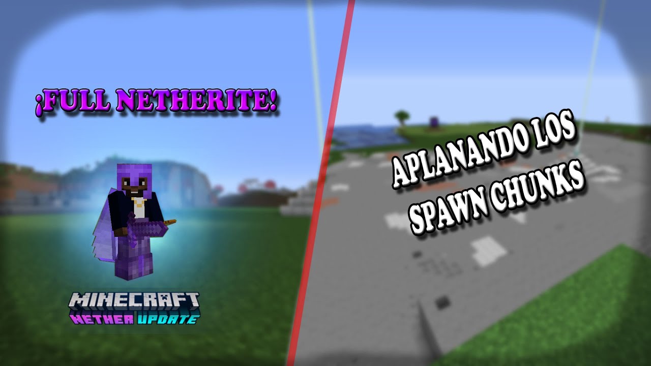 Full NETHERITE y APLANANDO mis SPAWN Chunks - YouTube