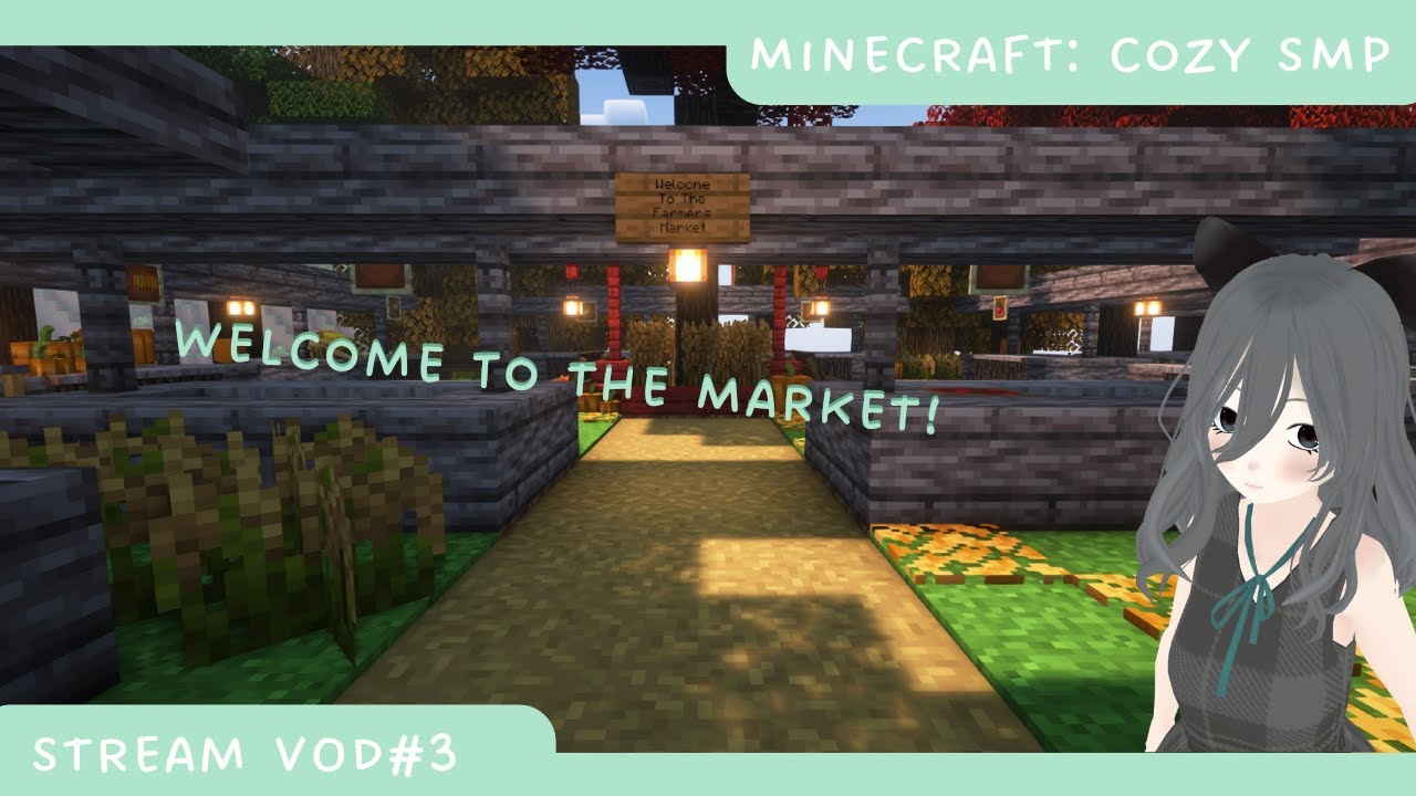 Minecraft Cozy SMP | [Stream VOD #3] Thia Starts Work On The Market ...