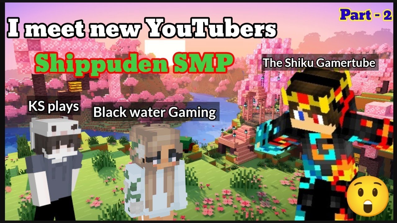 I met other youtubers in our survival SMP Part 2 #shippudensmp # ...