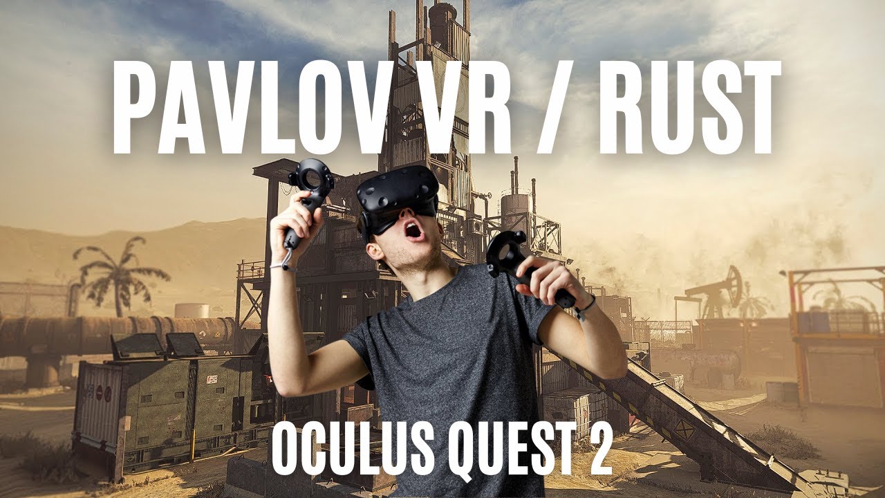 Oculus Quest 2 | Pavlov VR Game | Rust | Part 2 | Great fight - YouTube