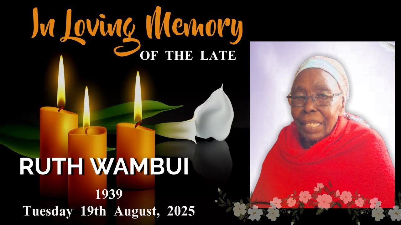 IN LOVING MEMORY OF THE LATE RUTH WAMBUI - YouTube