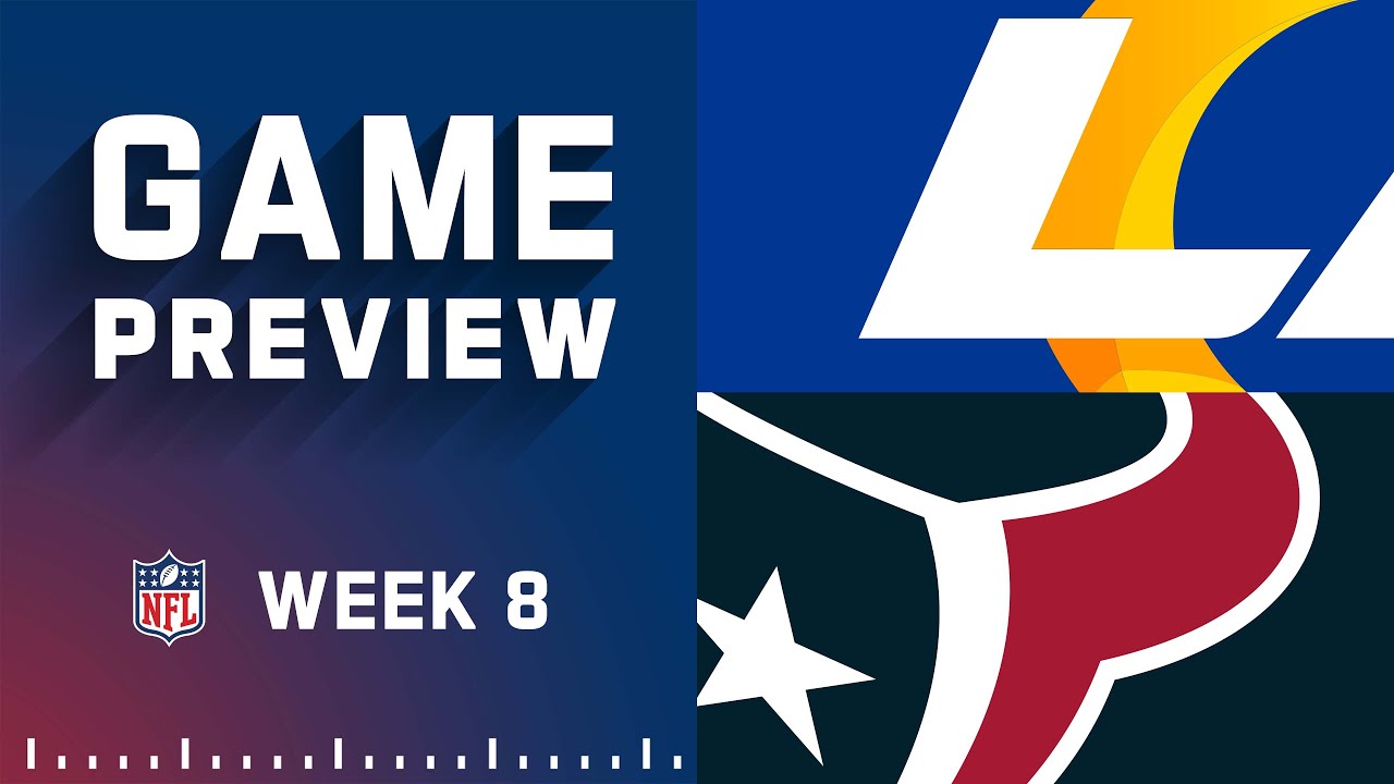 Los Angeles Rams vs. Houston Texans | Week 8 NFL Game Preview - YouTube