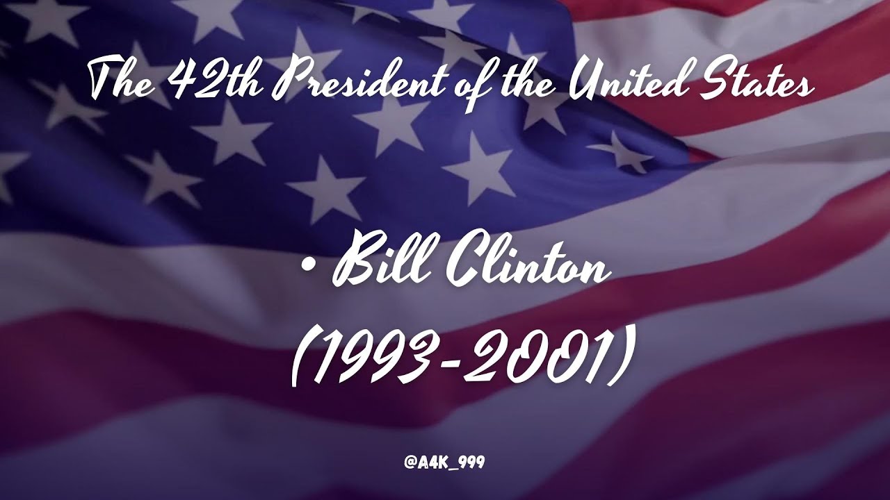Bill Clinton (1993-2001), The 42th President of the United States - YouTube