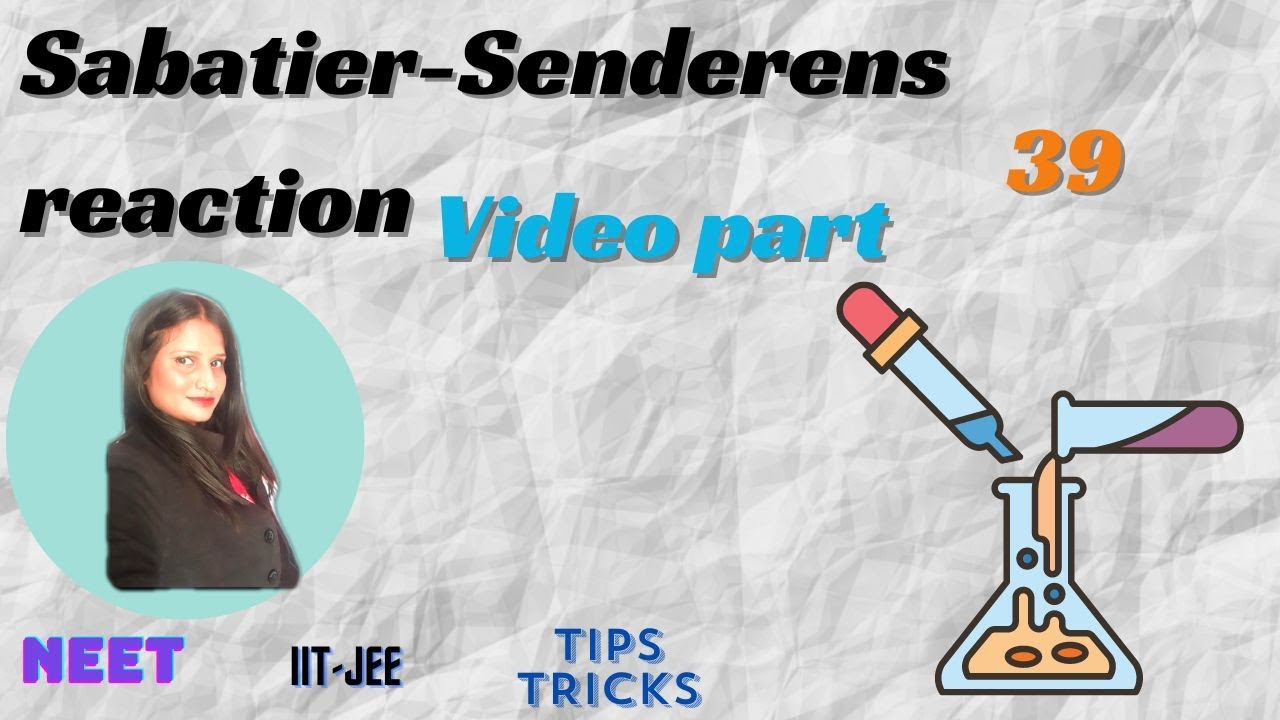 Naming reaction||sabatier-senderens Sabatier reaction||Video part-39 ...