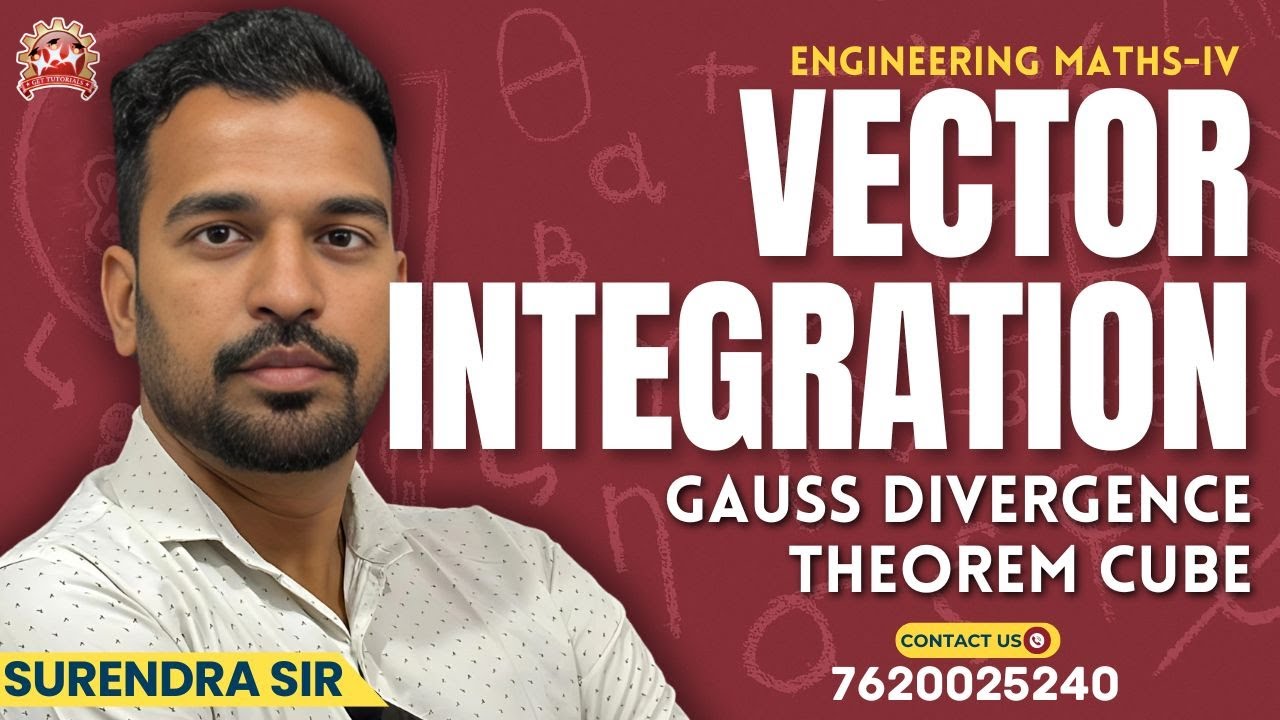 ⭕ EM-4 VECTOR INTEGRATION GAUSS DIVERGENCE THEOREM CUBE ll Surendra Sir ...