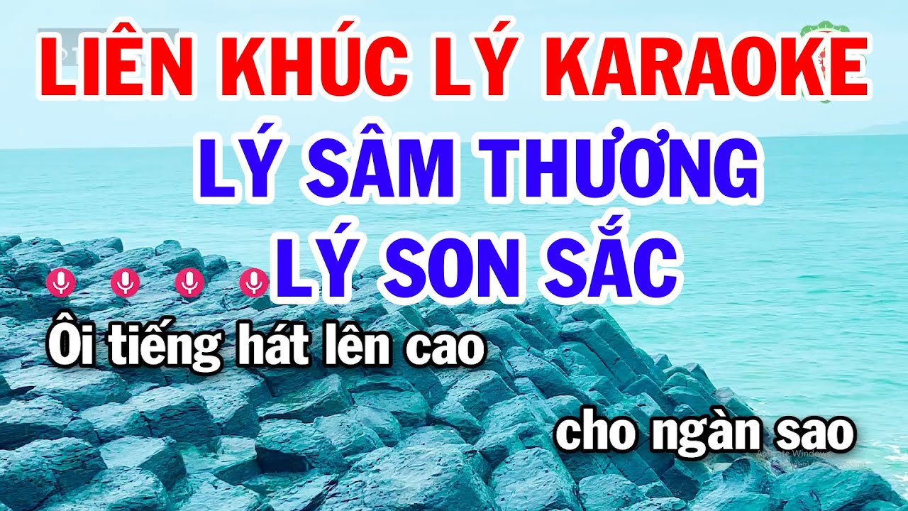 Karaoke Liên Khúc Các Điệu Lý Cải Lương || Lý Sâm Thương || Lý Son Sắc ...