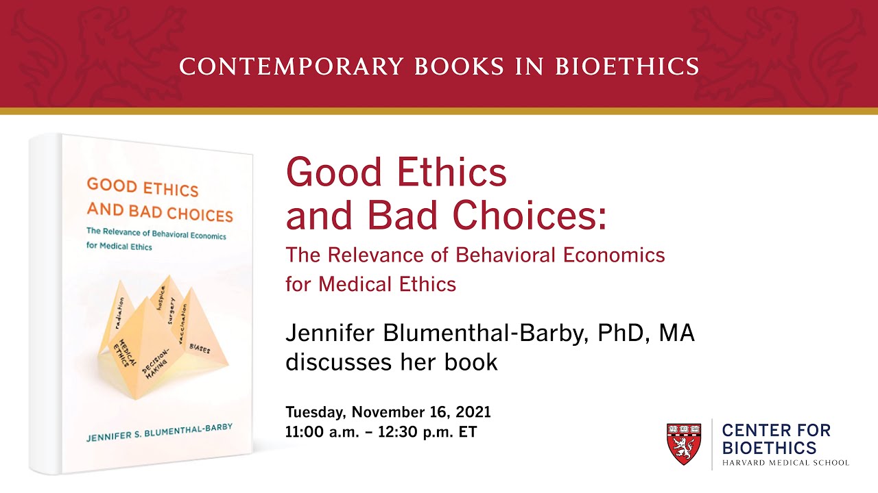Discussion of Good Ethics and Bad Choices: The Relevance of Behavioral ...